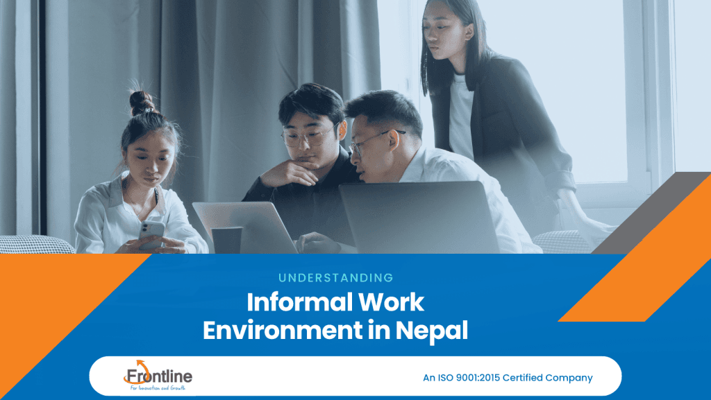 Best Understanding informal Work Environment in Nepal