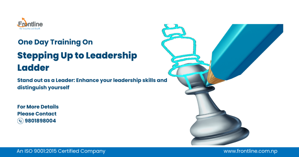 Leadership Skills Training: Stepping up to Leadership Ladder