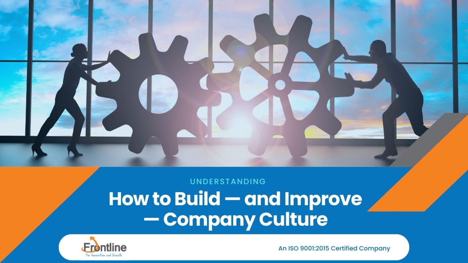 How to Build and Improve Company Culture Effectively